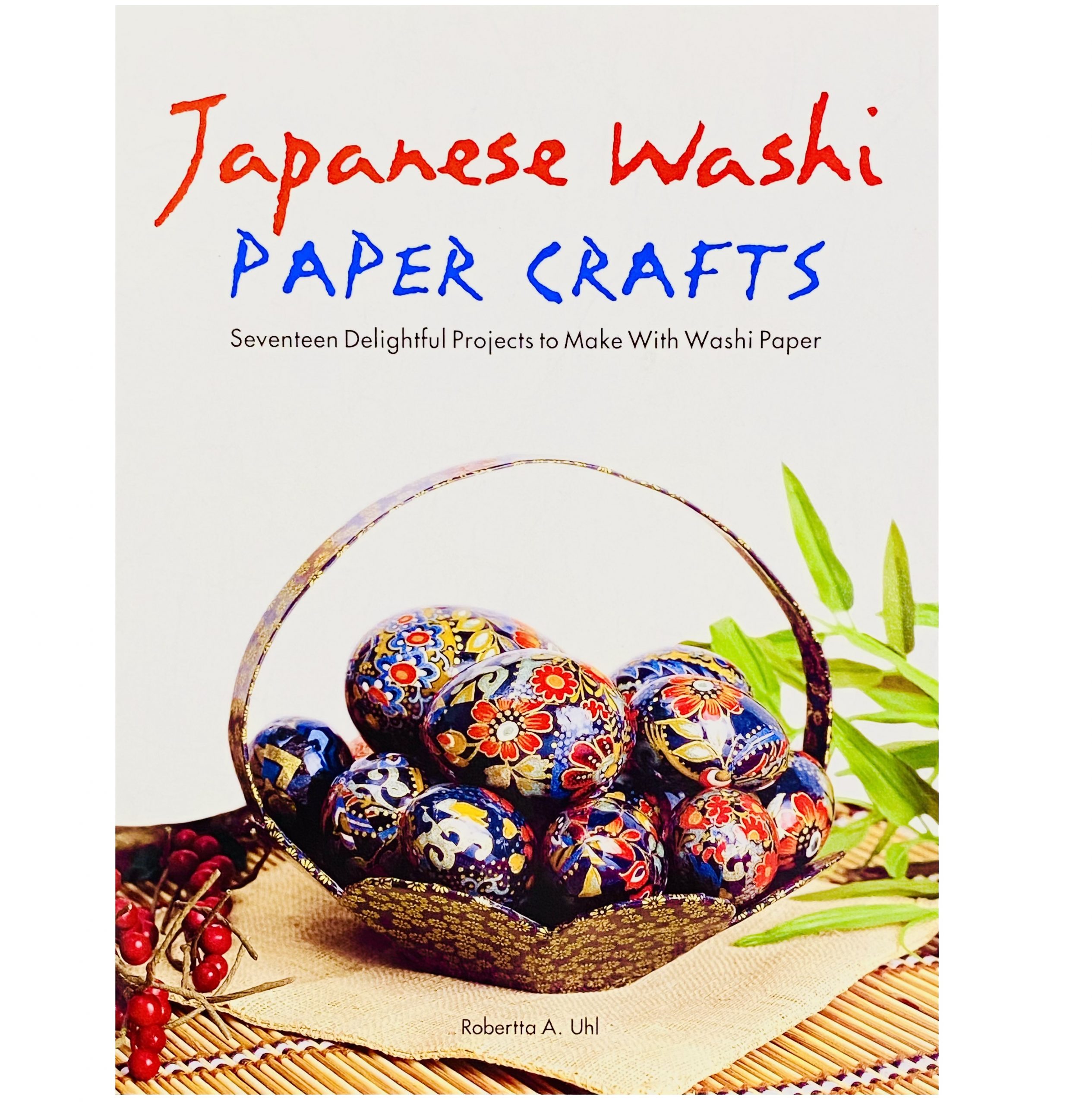Japanese Washi Paper Crafts – R Uhl – Japanese Paper & Origami Supplies