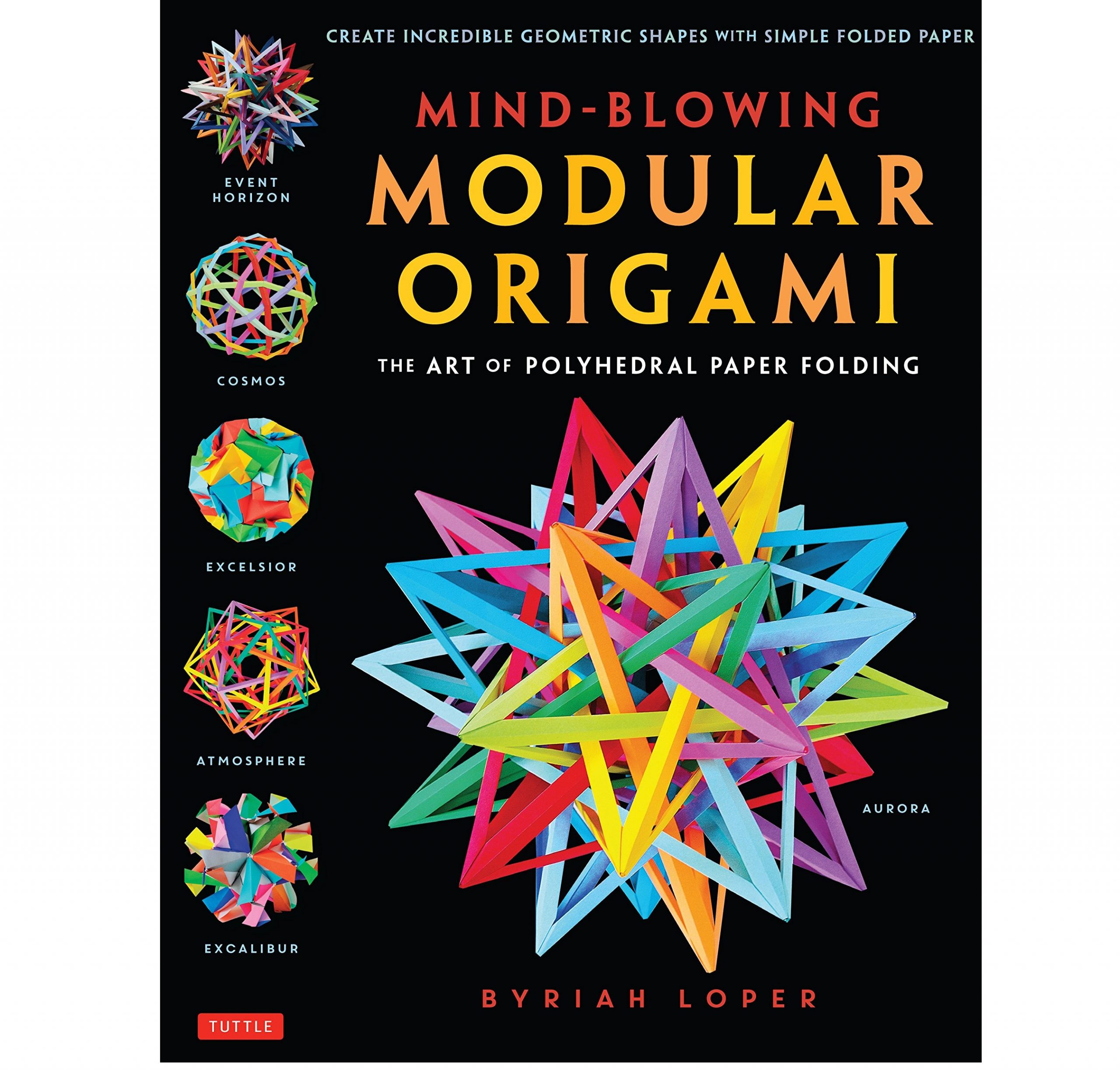 Mind-blowing Modular Origami – B Loper – Japanese Paper & Origami Supplies